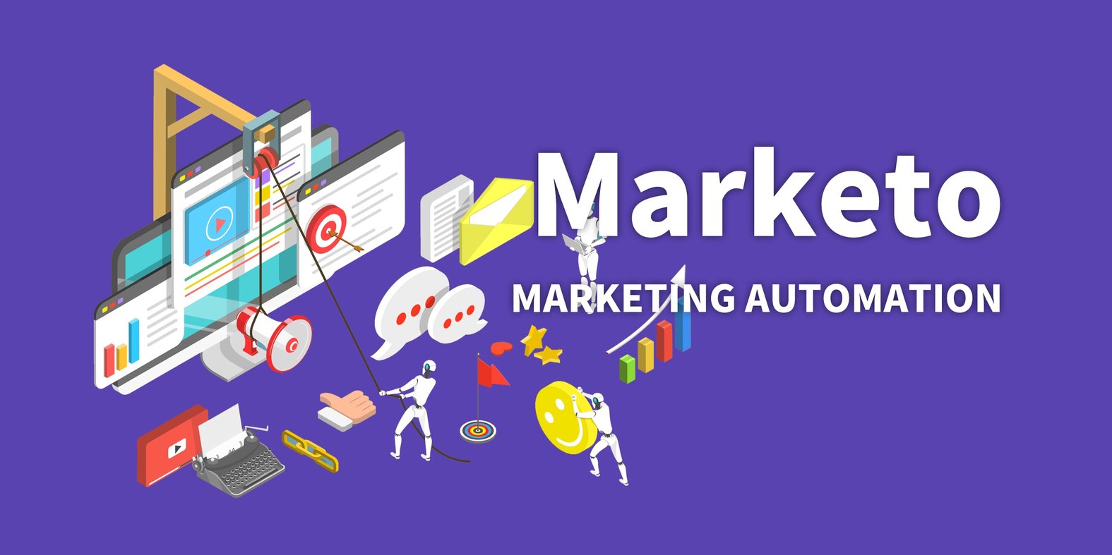 Marketo（マルケト）とは？できること、導入するメリット、おすすめしたい企業を徹底解説！
